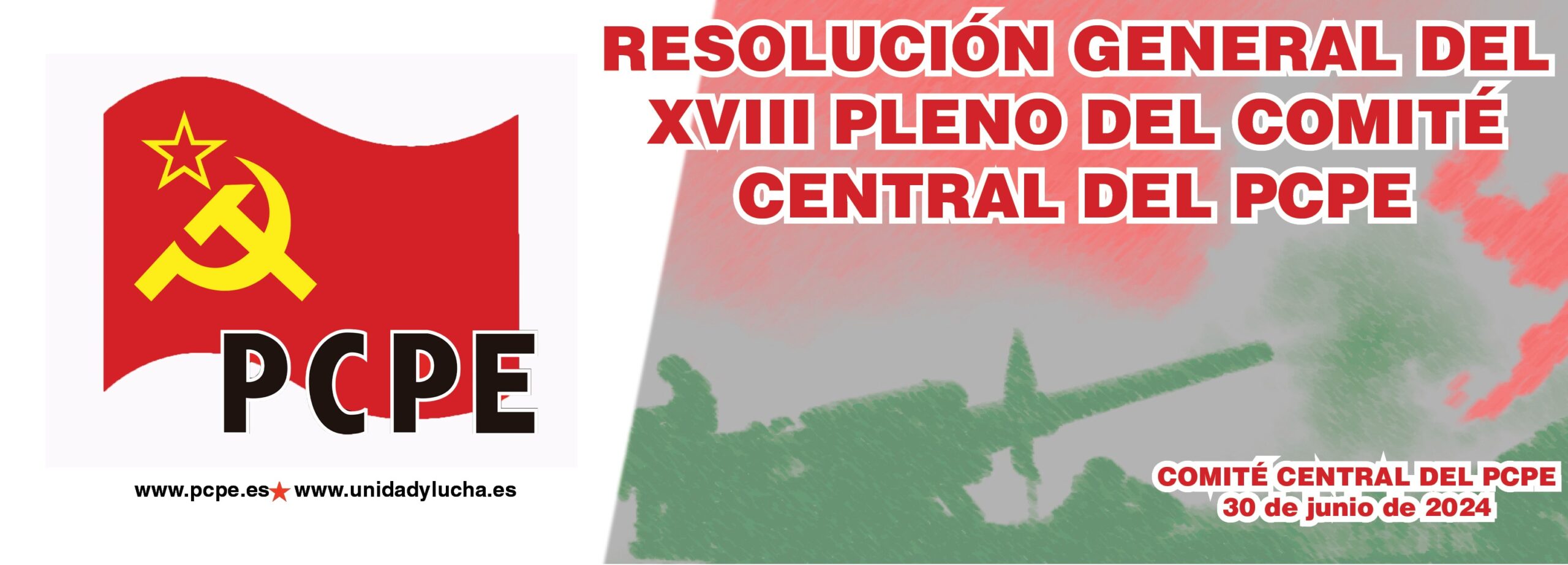 RESOLUCIÓN GENERAL DEL XVIII PLENO DEL COMITÉ CENTRAL DEL PCPE | PCPE